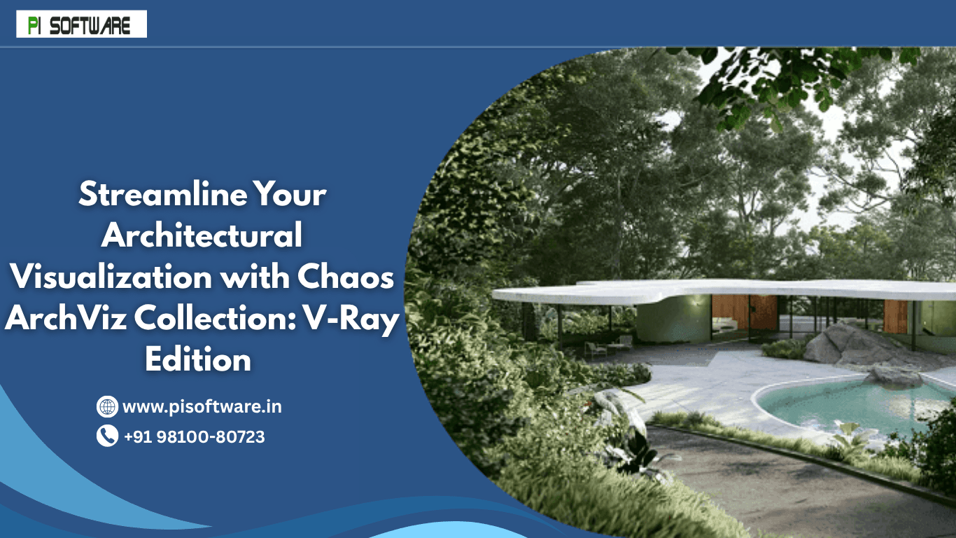Buy Chaos ArchViz Collection V-Ray Edition | PI Software India