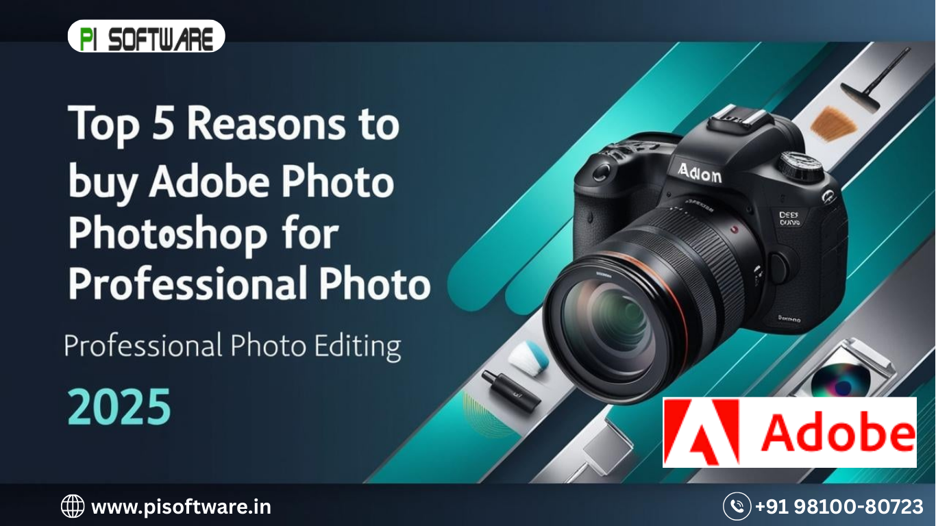 Top 5 Reasons to Buy Adobe Photoshop in 2025 | PI Software