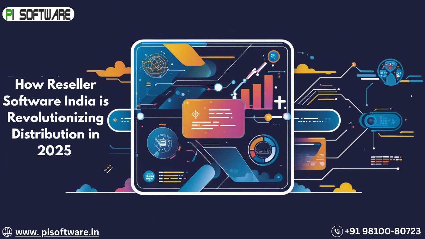 How Reseller Software India is Revolutionizing Distribution in 2025 ...